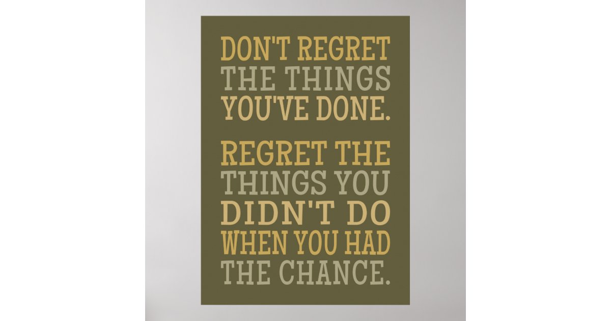 Inspirational REGRETS poster | Zazzle