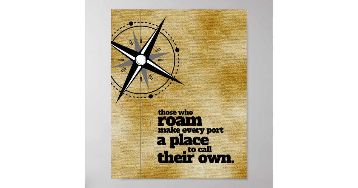 Inspirational Those Who Roam ... Poster | Zazzle