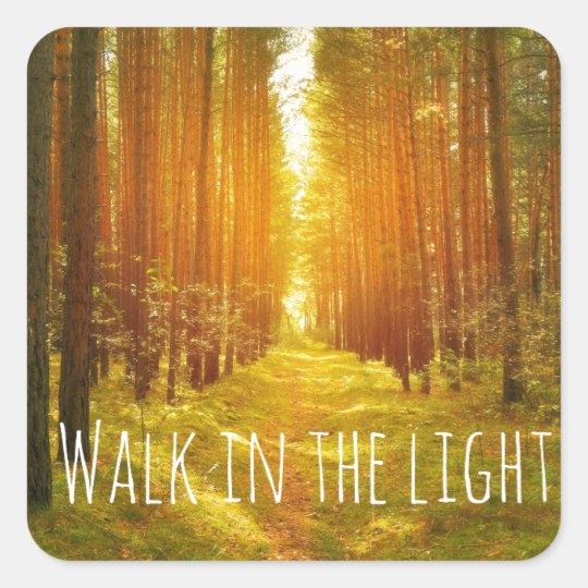 Inspirational Walk in the Light Bible Verse Square Sticker | Zazzle.com