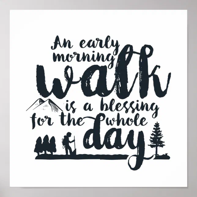 Inspirational Walking Quote Morning Walk Workout Poster | Zazzle