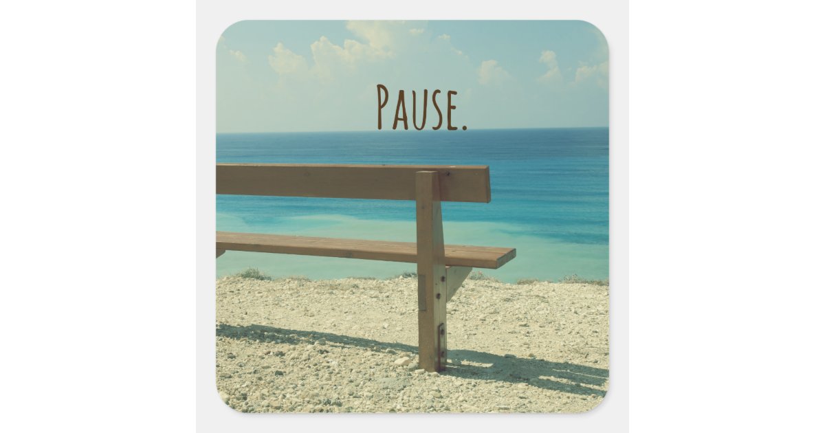 Inspirational Word: Pause Beach Theme Square Sticker | Zazzle