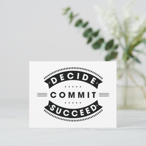 Inspirational Words Decide Commit Succeed Postcard | Zazzle