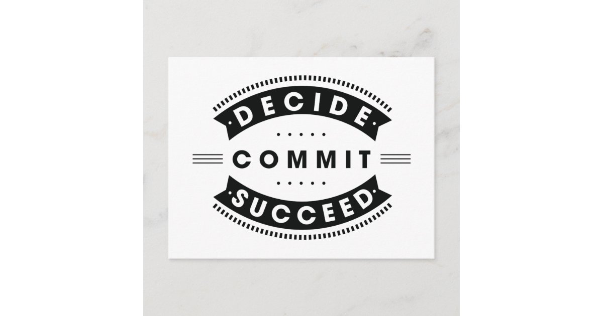 Inspirational Words Decide Commit Succeed Postcard | Zazzle