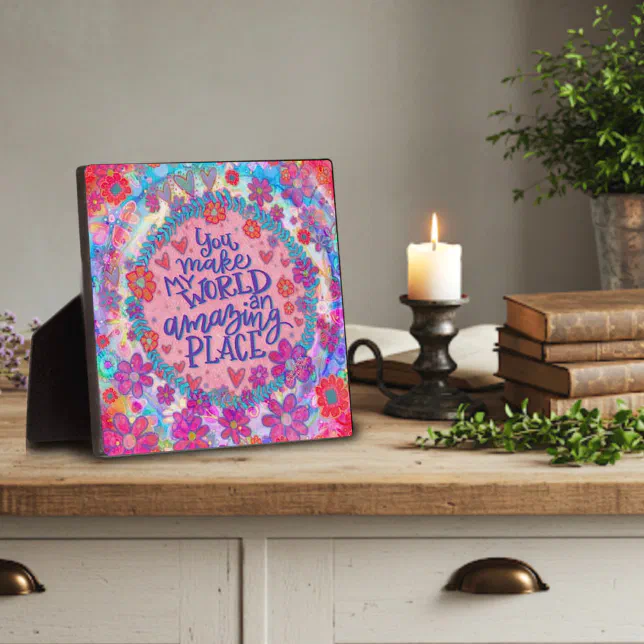 Inspirational You Make My World Pink Friend Plaque | Zazzle
