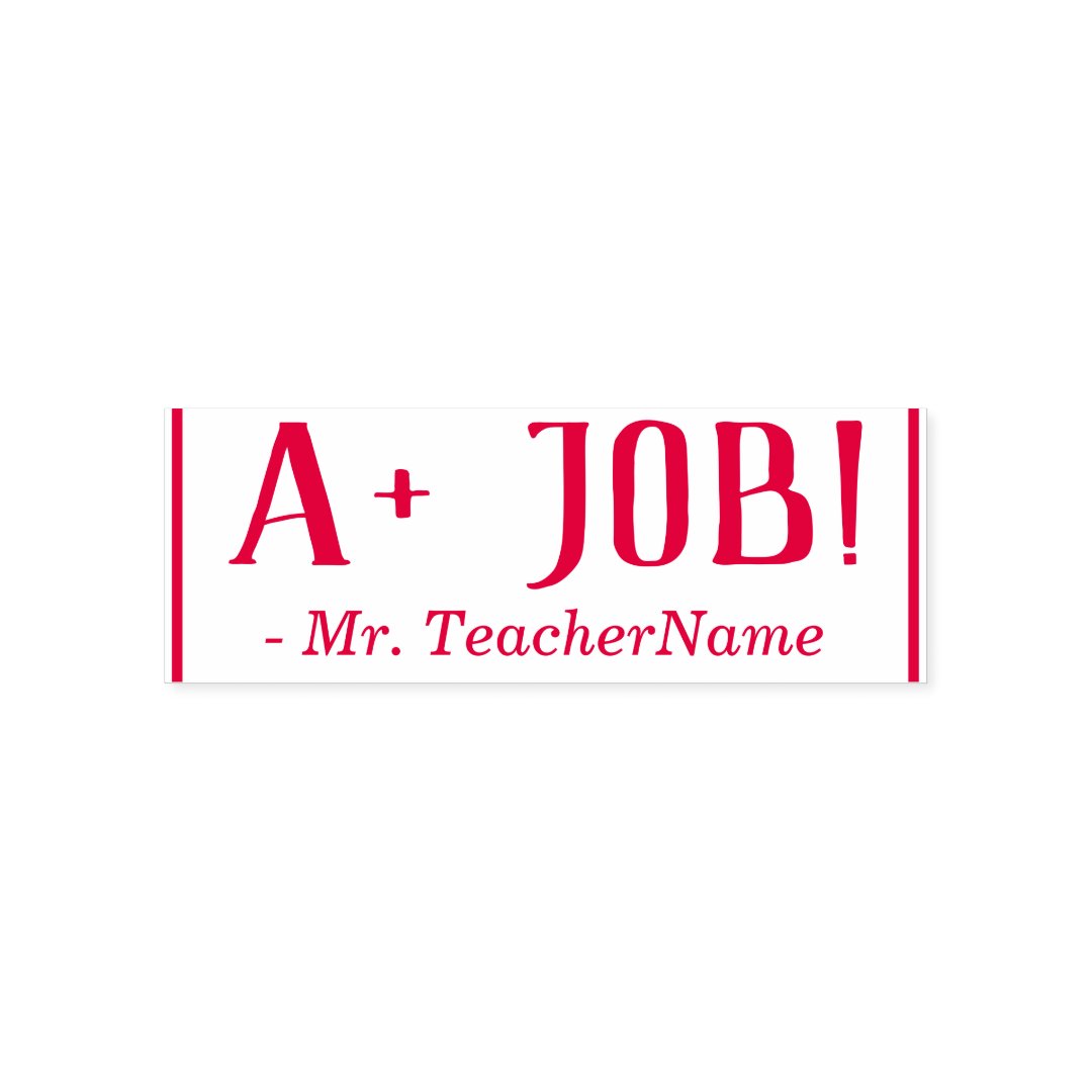 Inspiring "A+ JOB!" Commendation Rubber Stamp | Zazzle