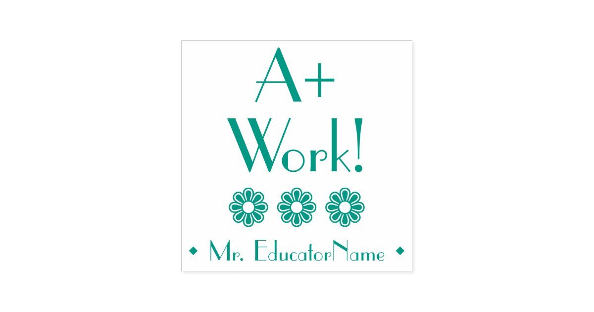 Inspiring "A+ Work!" + Custom Tutor Name Self-inking Stamp | Zazzle