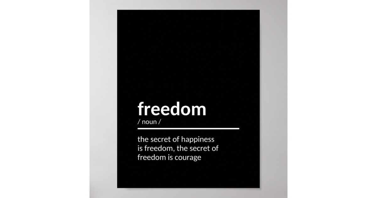 Inspiring Quote About Freedom Poster | Zazzle