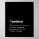 Inspiring Quote About Freedom Poster | Zazzle