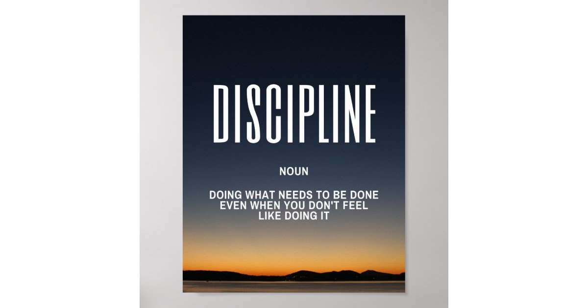 Inspiring Quote On Discipline Poster | Zazzle
