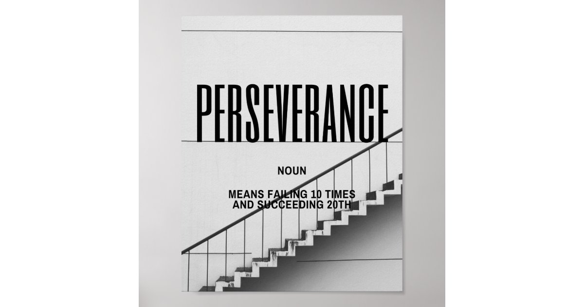 Inspiring Quote On Perseverance Poster | Zazzle