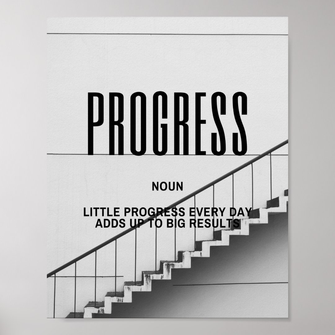 Inspiring Quote On Progress Poster | Zazzle