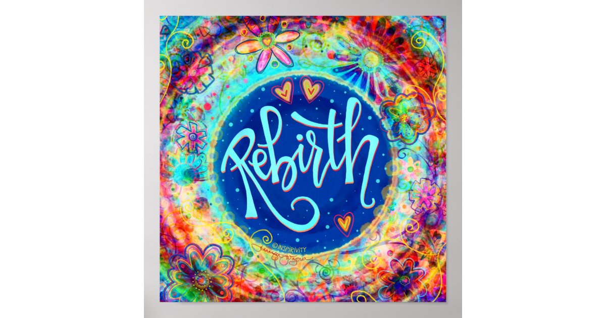 Inspiring Rebirth Pretty Inspirivity Poster | Zazzle