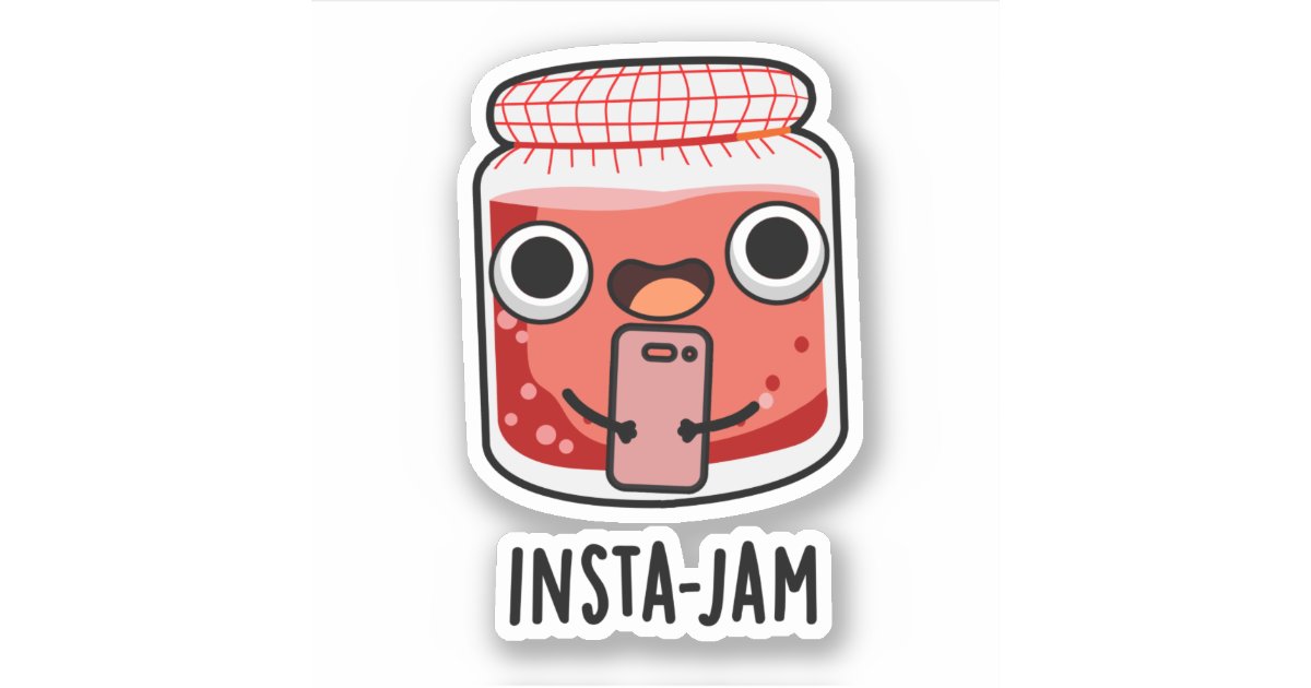 Insta-jam Funny Social Media Jam Pun Sticker | Zazzle
