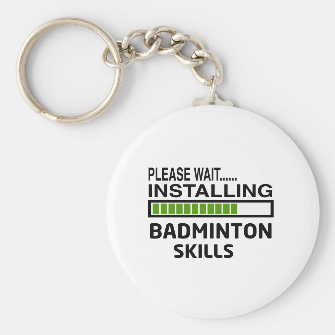Installing Badminton Skills Keychain | Zazzle