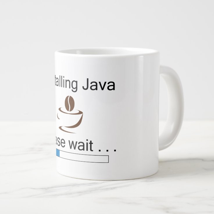 Installing Java Coffee Mug | Zazzle