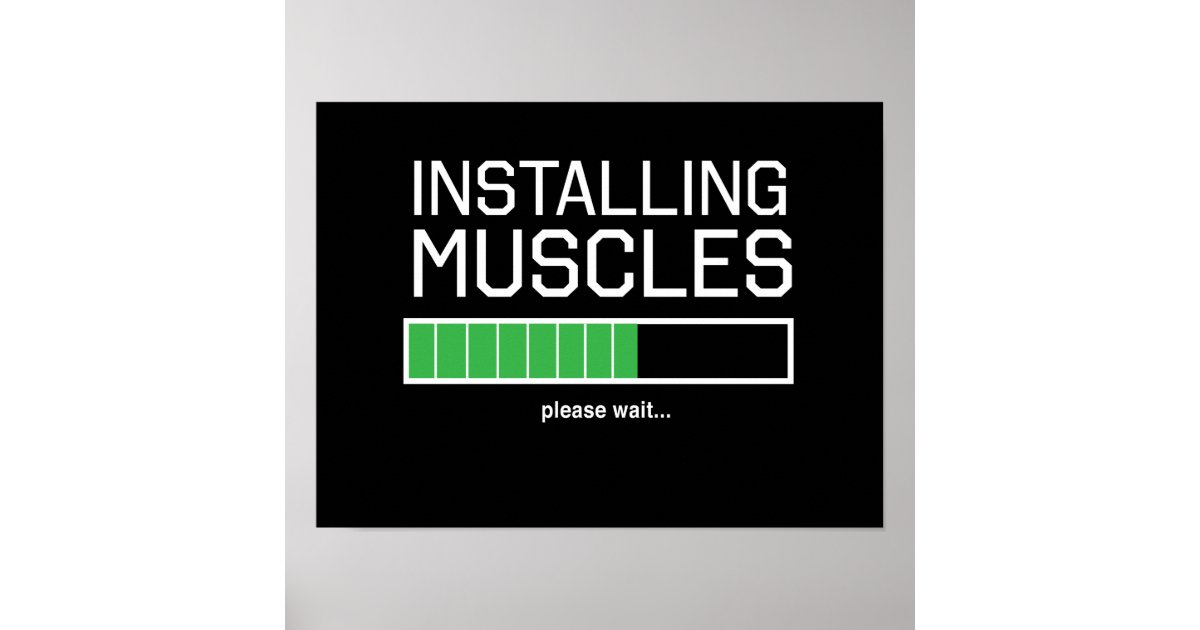 Installing Muscles Poster | Zazzle
