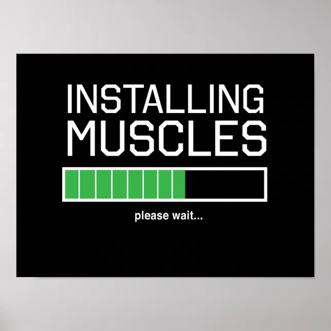 Installing Muscles Poster | Zazzle