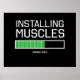 Installing Muscles Poster | Zazzle