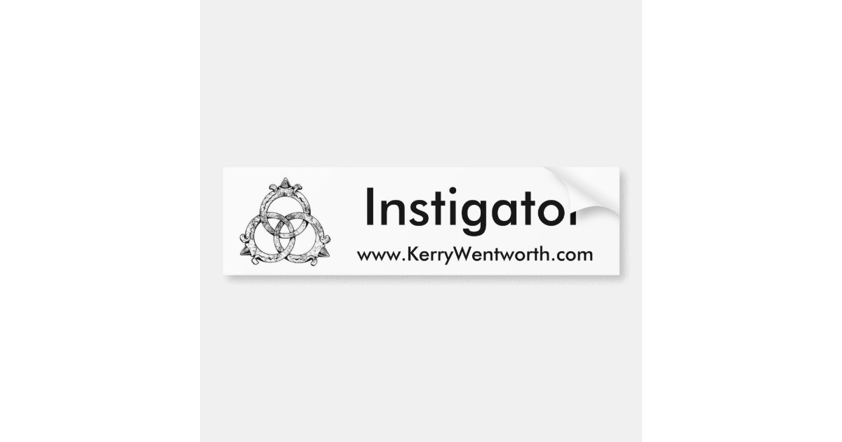 Instigator Bumper Sticker | Zazzle