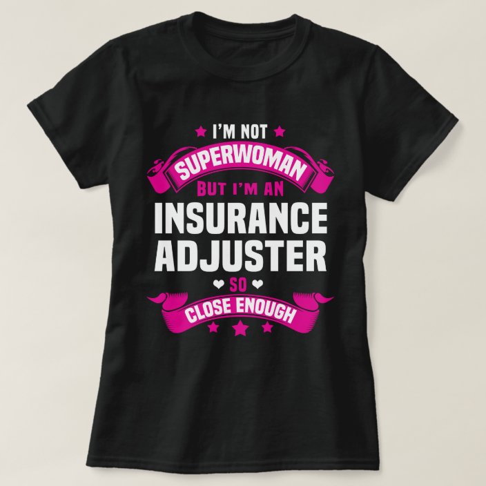 Insurance Adjuster T-Shirt | Zazzle.com