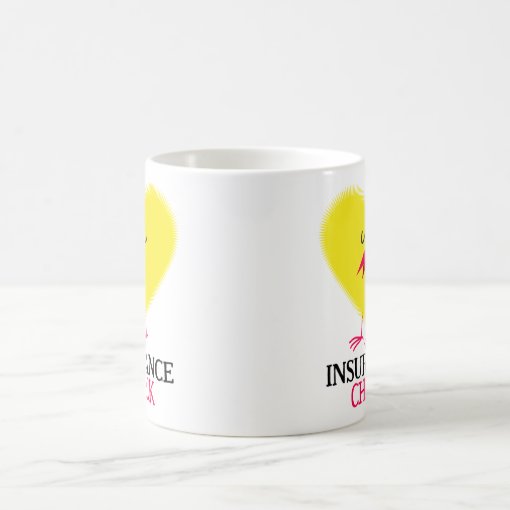 Insurance Chick mug | Zazzle