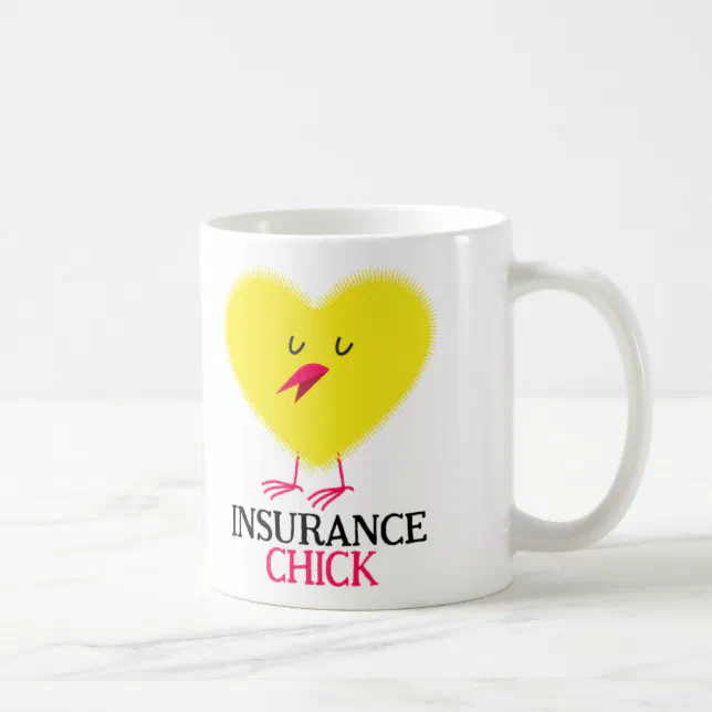 Insurance Chick mug | Zazzle