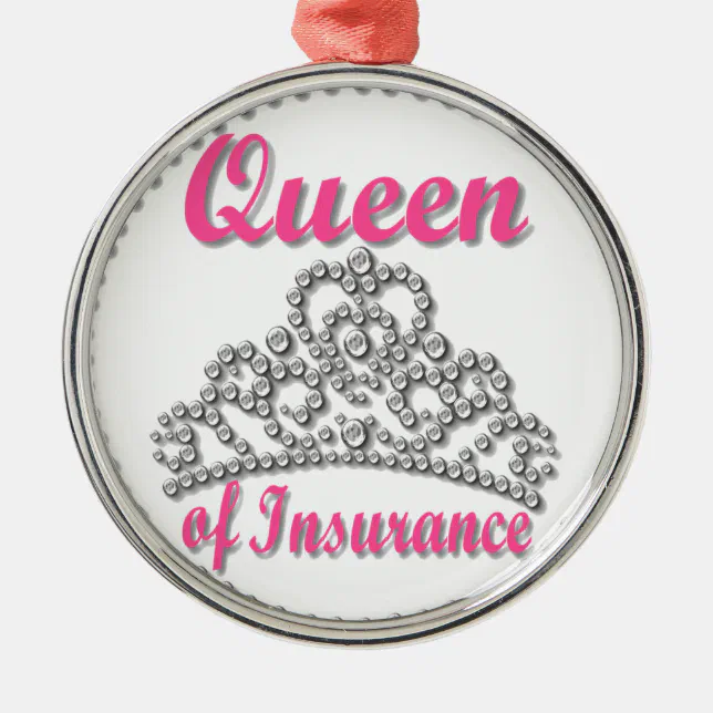Insurance Queen Metal Ornament | Zazzle