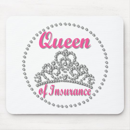 Insurance Queen Mouse Pad | Zazzle.com