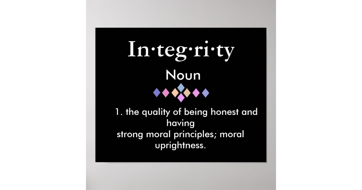 Integrity - Definition poster | Zazzle