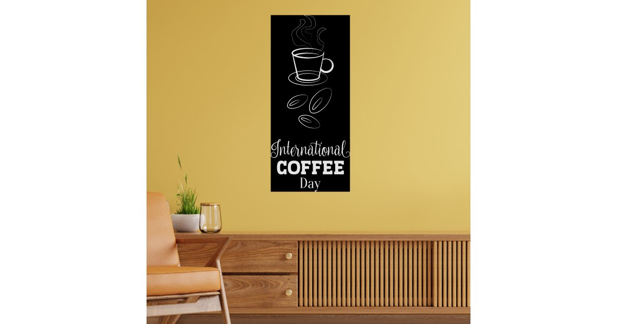 International Coffee Day Sign Poster | Zazzle