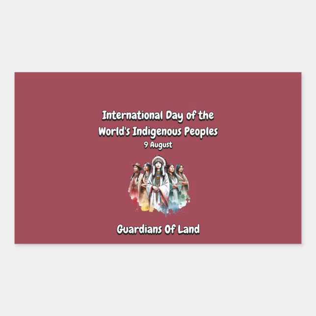 International Day of the World's Indigenous People Rectangular Sticker ...