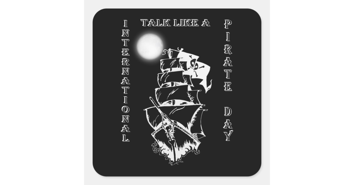 International Talk like a Pirate Day Square Sticker | Zazzle