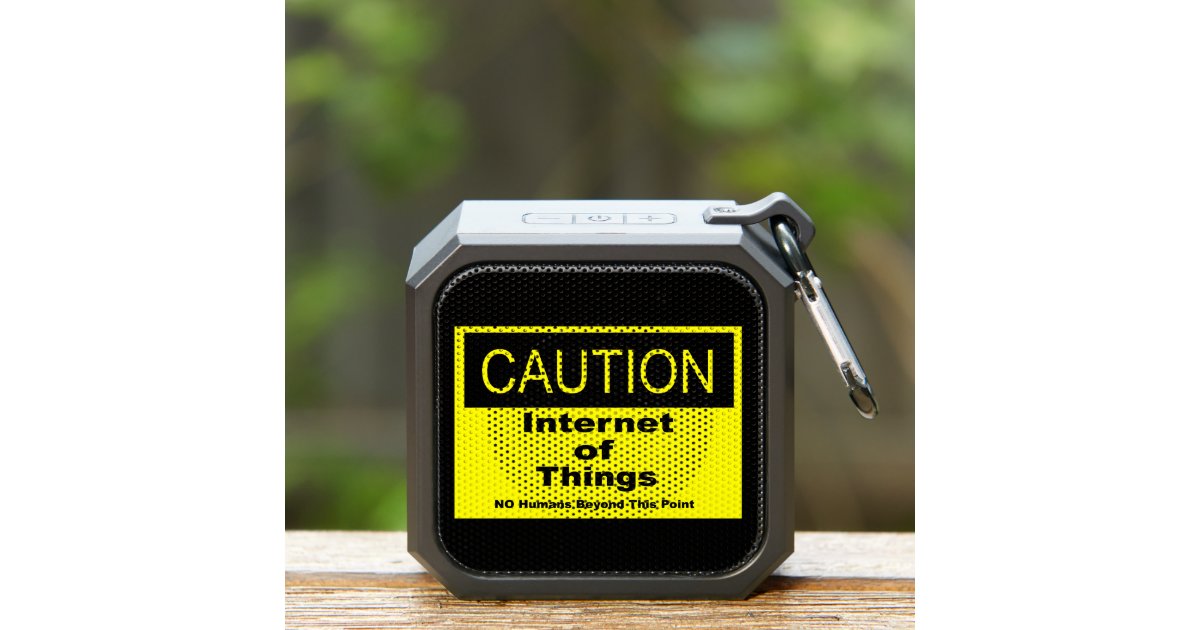 Internet of Things IoT Caution Warning Sign Bluetooth Speaker | Zazzle