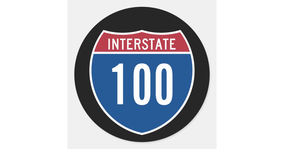 Interstate 100 classic round sticker | Zazzle