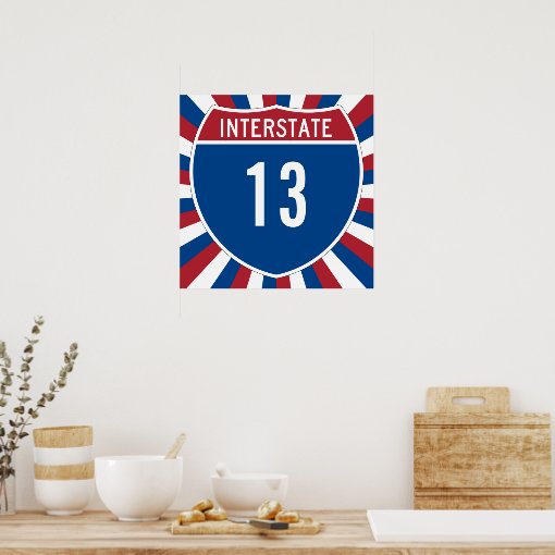 Interstate 13 poster | Zazzle