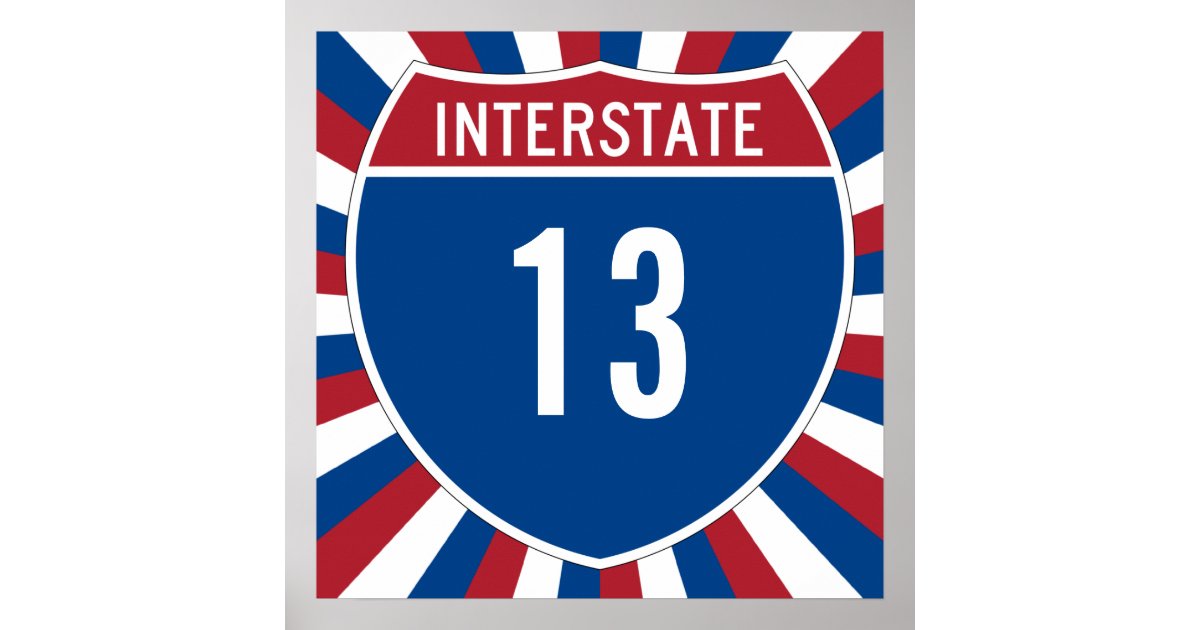 Interstate 13 poster | Zazzle