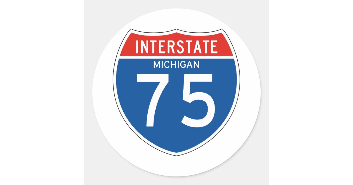 Interstate Sign 75 - Michigan Classic Round Sticker | Zazzle