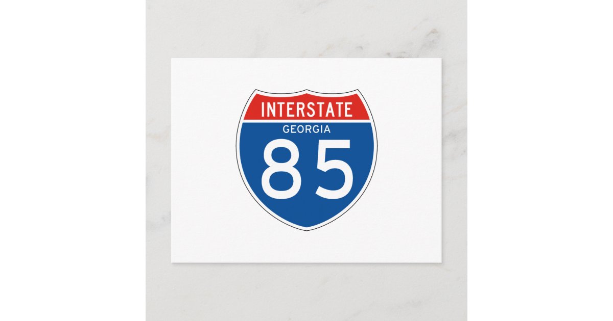Interstate Sign 85 - Georgia Postcard | Zazzle