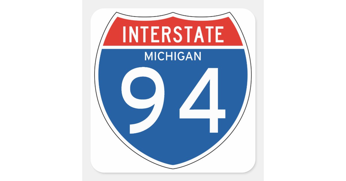 Interstate Sign 94 - Michigan Square Sticker | Zazzle