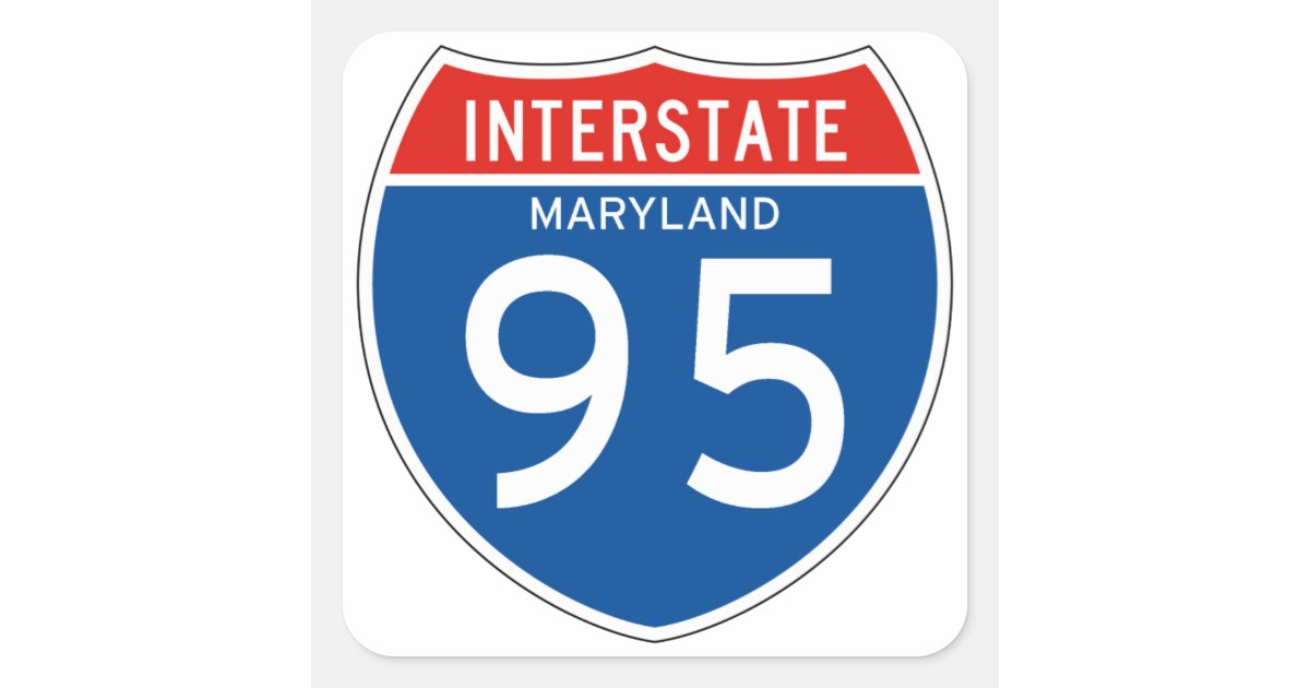 Interstate Sign 95 - Maryland Square Sticker | Zazzle