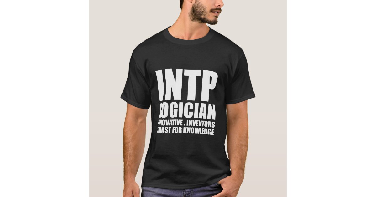 INTP Logician Introvert T Shirt Black | Zazzle.com INTP Logician Introvert T Shirt Black | Zazzle.com