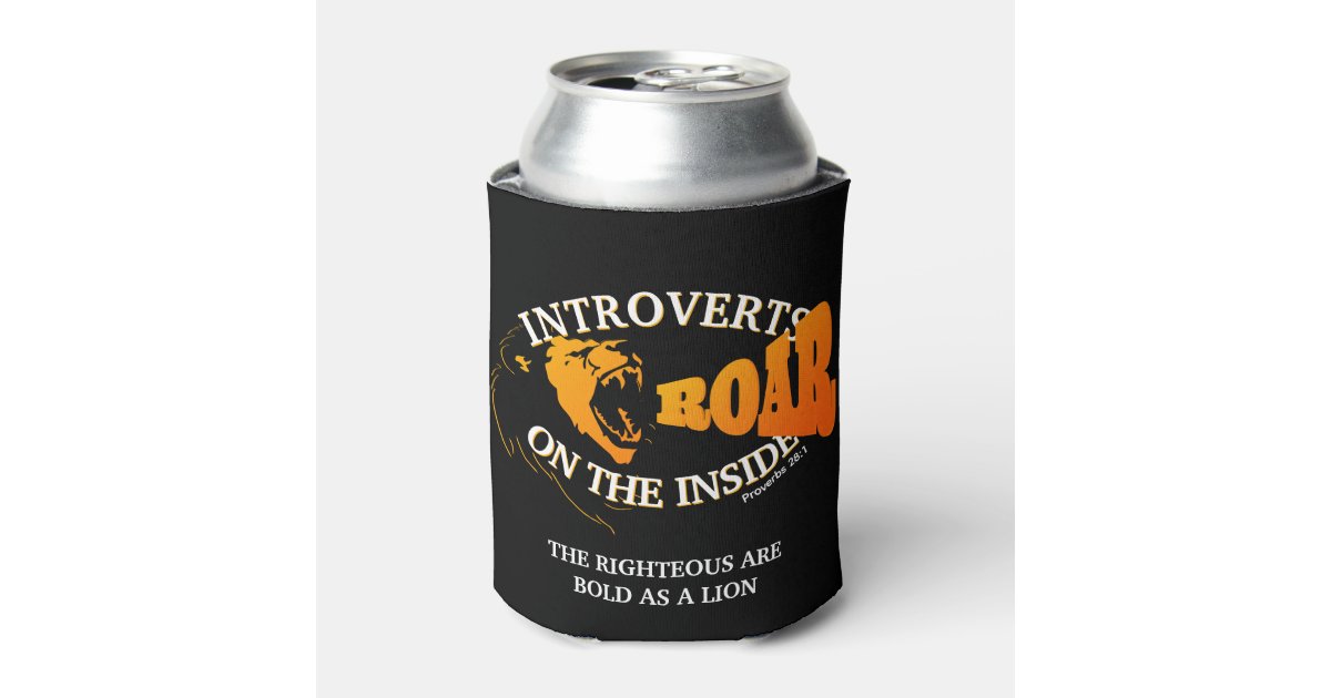 INTROVERTS ROAR ON THE INSIDE Introverted Classic Can Cooler | Zazzle