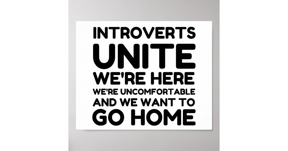 Introverts Unite Poster | Zazzle