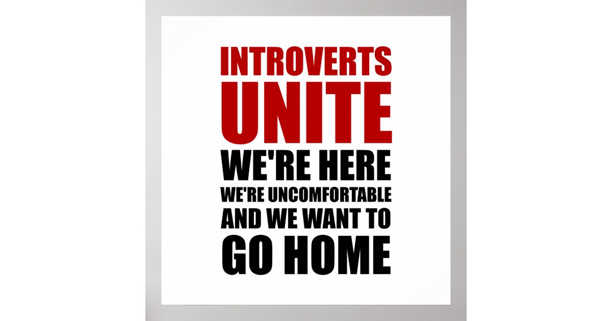 Introverts Unite Poster | Zazzle
