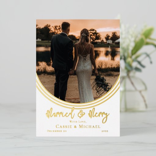 Inverted Arch Photo Wedding Married and Merry Foil Holiday Card | Zazzle