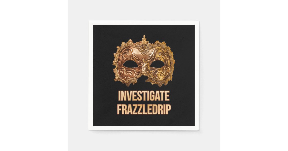 Investigate Frazzledrip Napkins | Zazzle