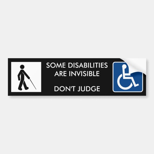 INVISIBLE DISABILITIES - bumper stickers | Zazzle.com