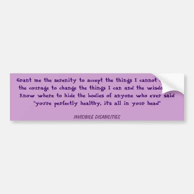 Invisible Disability Bumper Sticker | Zazzle