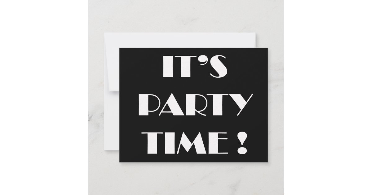 Invitations "it's party time" - customize wording | Zazzle