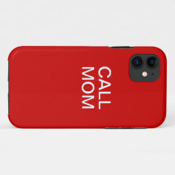 iPhone 5 Case CALL MOM | Zazzle